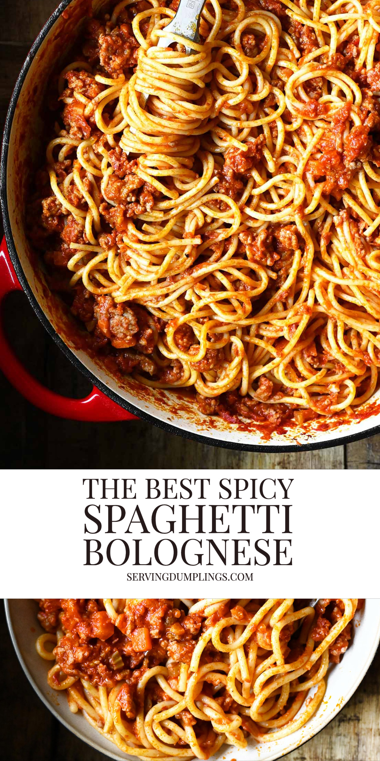 The Best Spicy Spaghetti Bolognese - Serving Dumplings